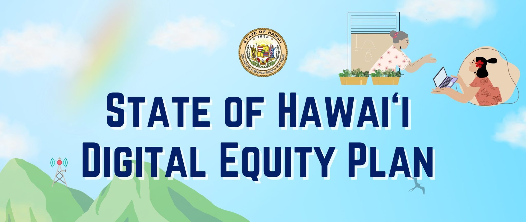 DAGS – Hawaiʻi Broadband Office | HAWAI‘I DIGITAL EQUITY PLAN